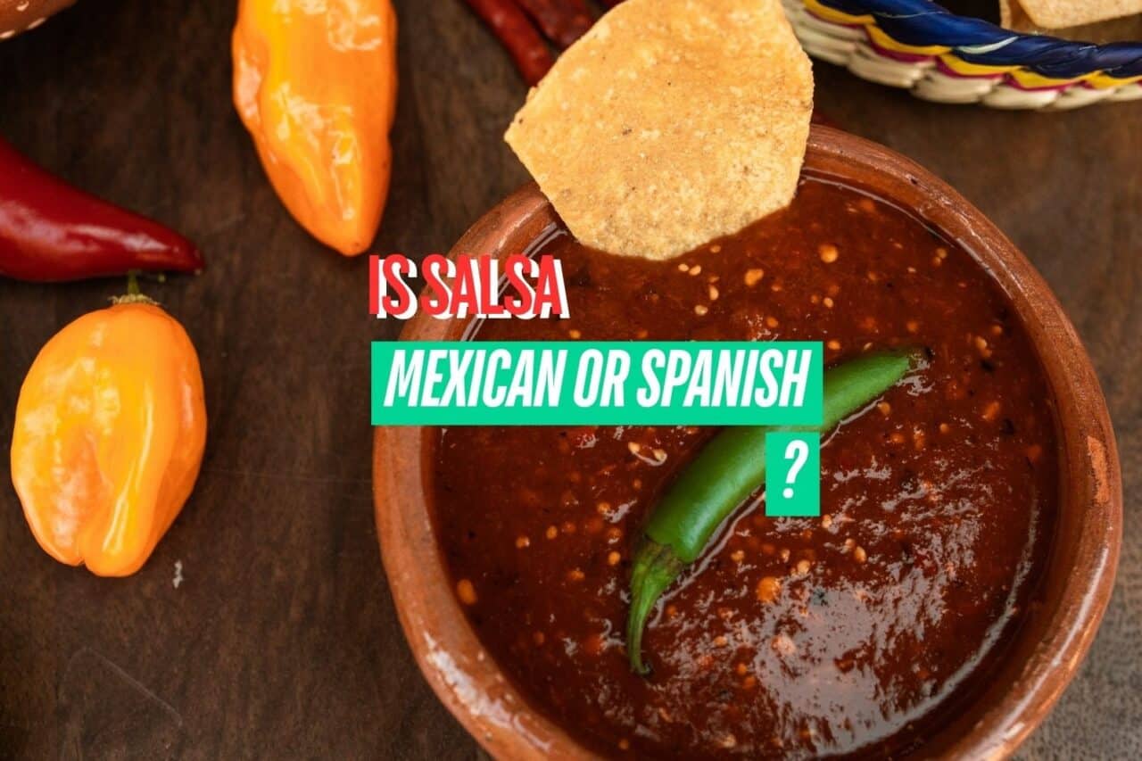 Is Salsa Mexican or Spanish? - Chicome